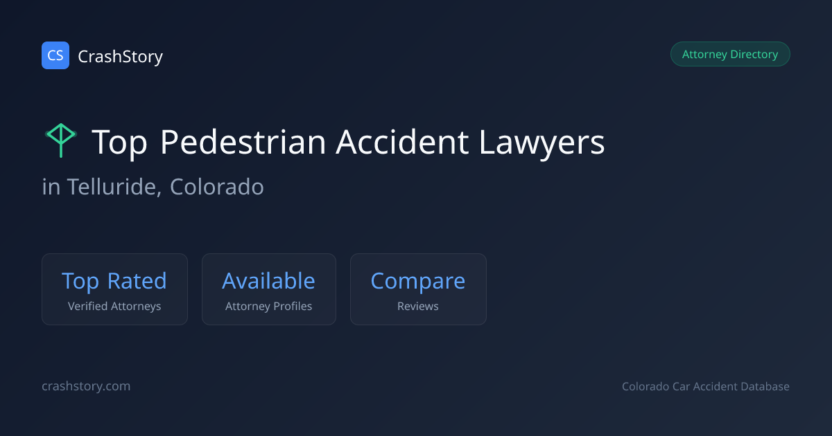 Best Pedestrian Accident Lawyers Telluride, CO (2026) | No Win No Fee ...